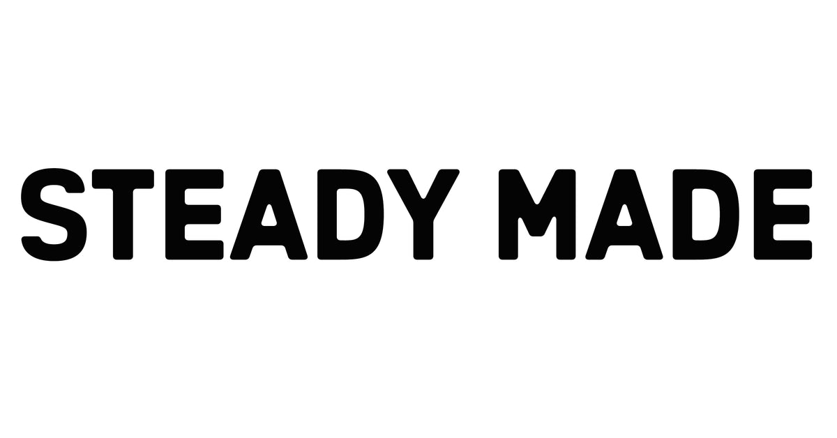 STEADY MADE
